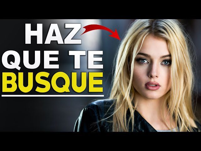 Truco efectivo para que una mujer te busque | Miltrucos